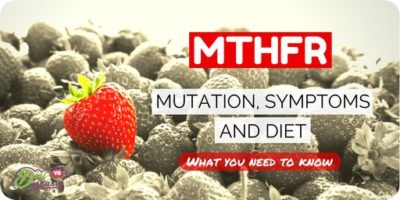 MTHFR Diet | MTHFR Mutation Diet - MTHFRdoctors.com